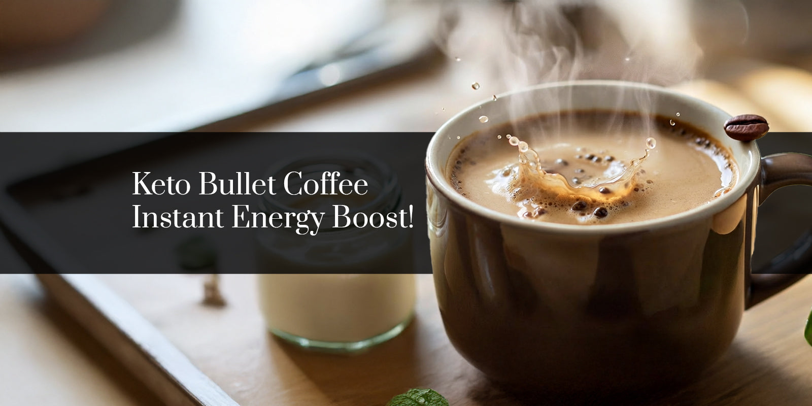 Keto Bullet Coffee – Instant Energy Boost! – Shiva Organic